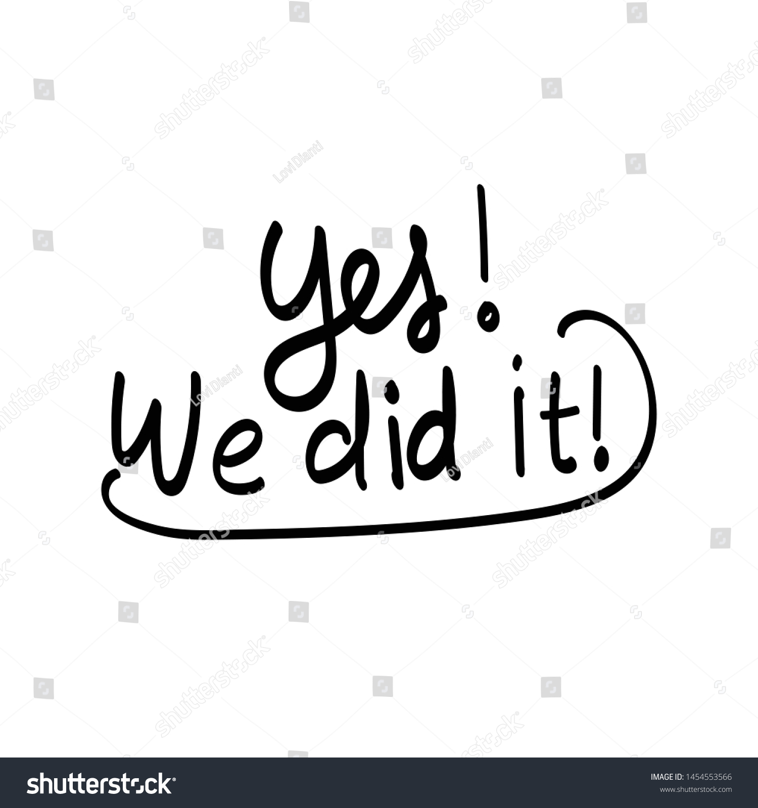 Yes We Did Vector Handlettering Stock Vector (Royalty Free) 1454553566 ...